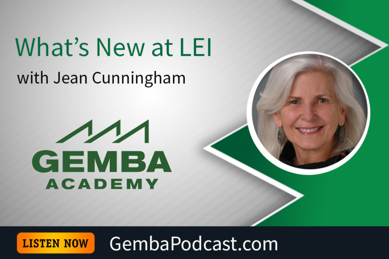 GA 295 | What's New at LEI with Jean Cunningham | Gemba Academy